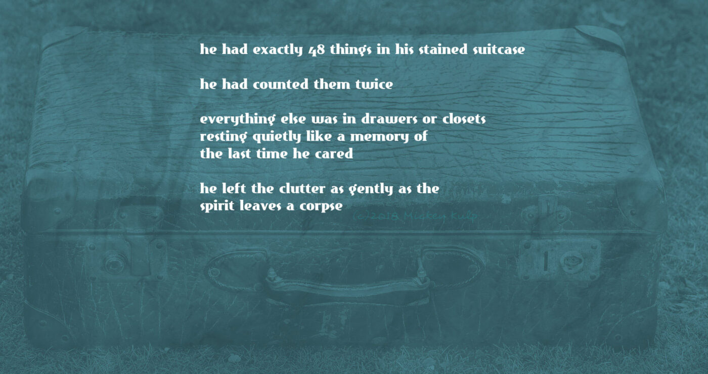 Clutter, a poem written by Mickey Kulp at Spillwords.com