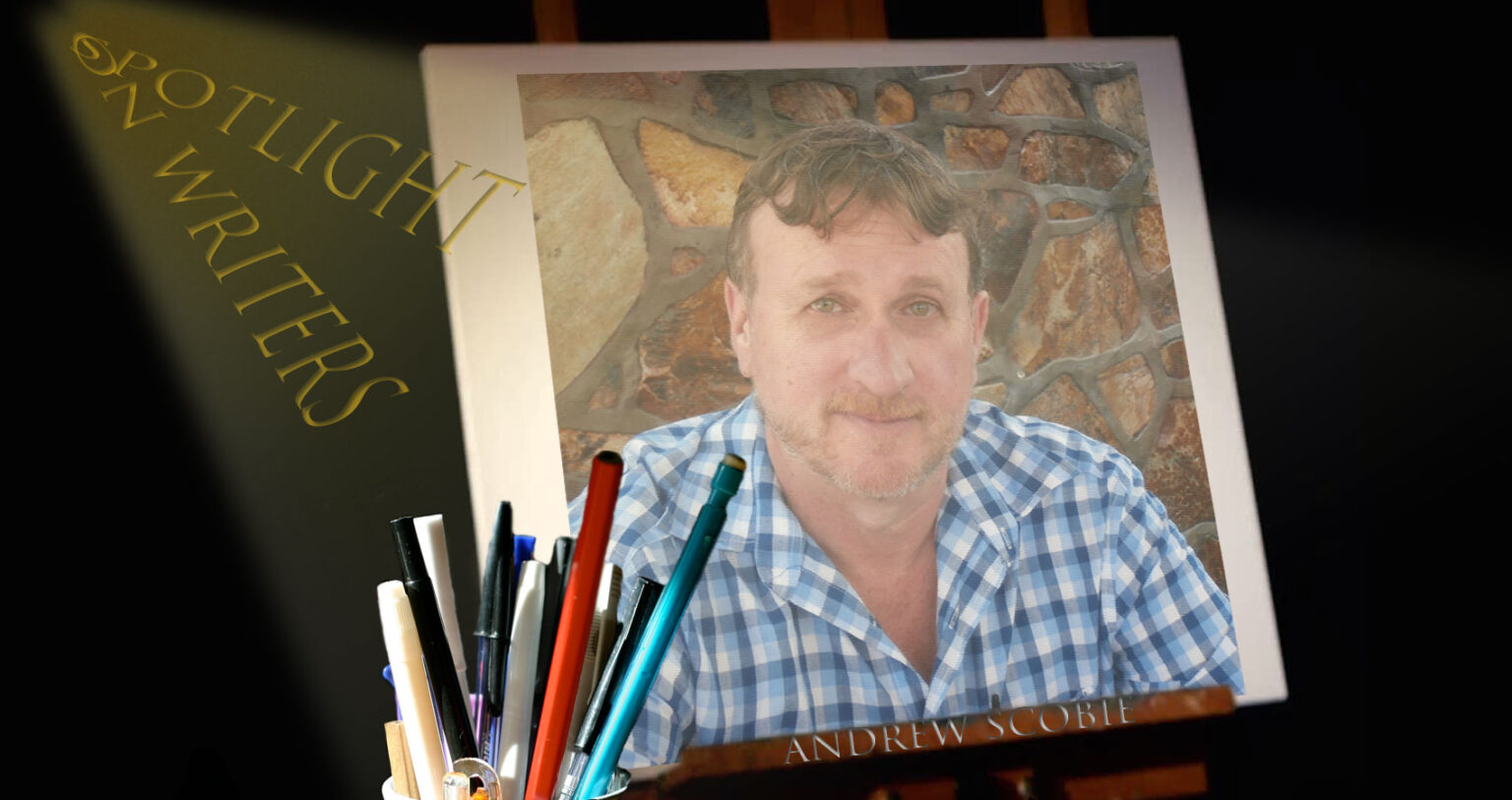 Spotlight On Writers - Andrew Scobie, an interview at Spillwords.com