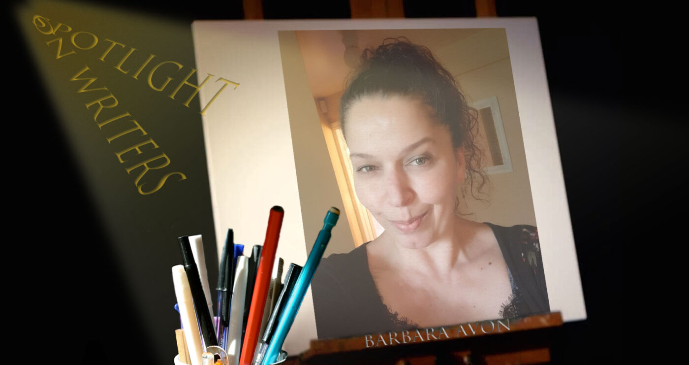 Spotlight On Writers - Barbara Avon, interview at Spillwords.com