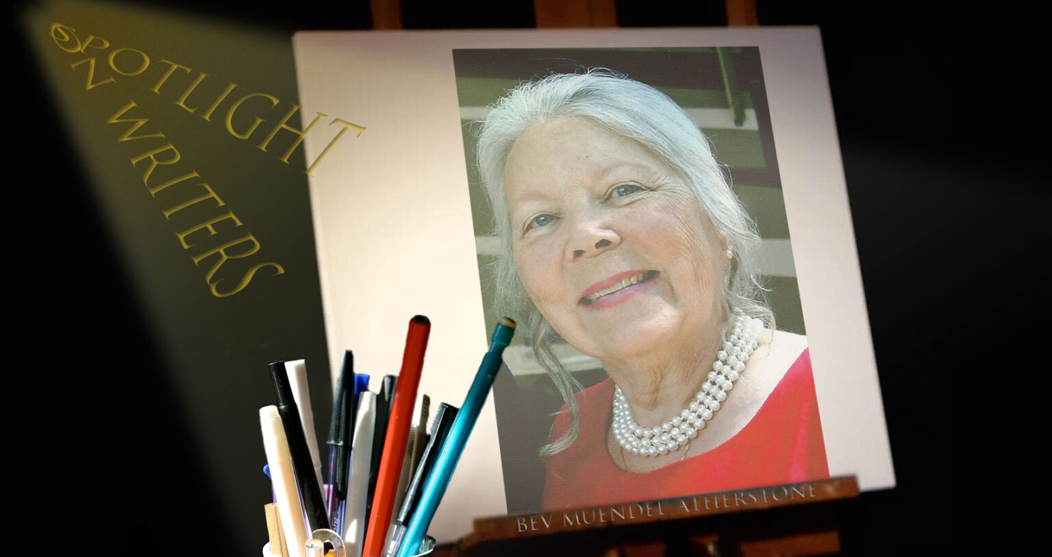 Spotlight On Writers - Bev Muendel-Atherstone at Spillwords.com