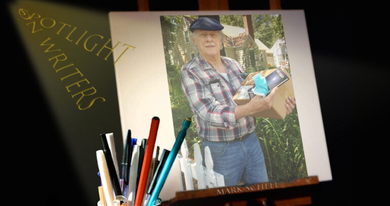 Spotlight On Writers - Mark Scheel, interview at Spillwords.com