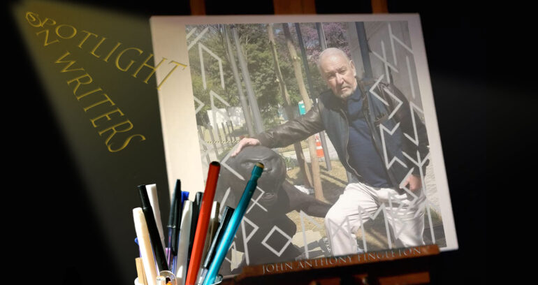 Spotlight On Writers - John Anthony Fingleton, interview at Spillwords.com