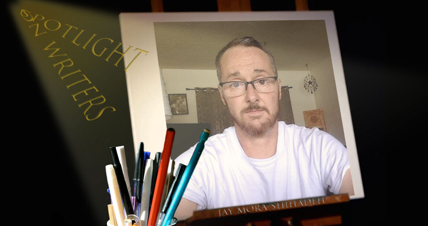 Spotlight On Writers - Jay Mora-Shihadeh at Spillwords.com